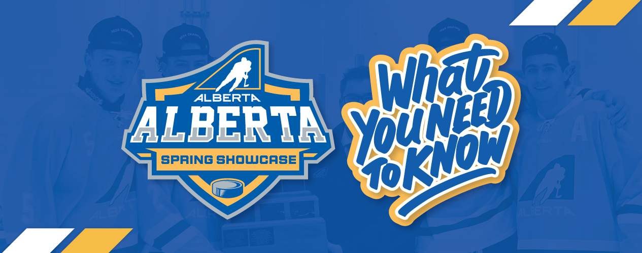 Things to know about Hockey Alberta’s Spring Showcase | Alberta Cup